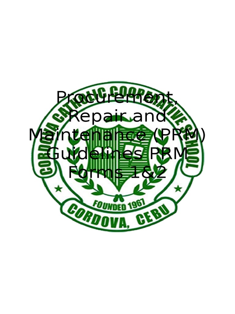Procurement, Repair and Maintenance (PRM) Guidelines PRM Forms 1&2 | PDF