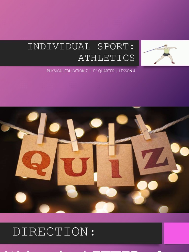 Individual Sport: Athletics: Physical Education 7 - 1 Quarter - Lesson ...