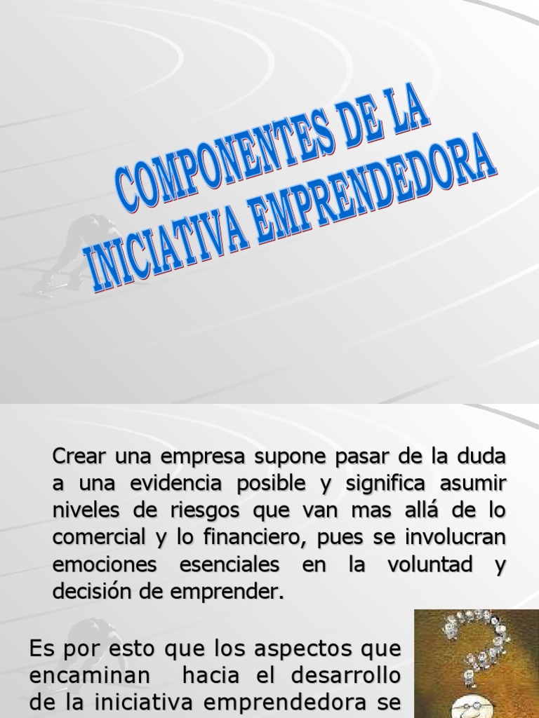 Componentes De La Iniciativa Emprendedora Pdf Iniciativa