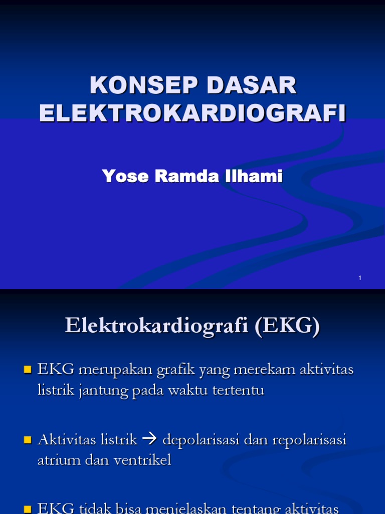 Konsep Dasar Elektrokardiografi: Yose Ramda Ilhami | PDF