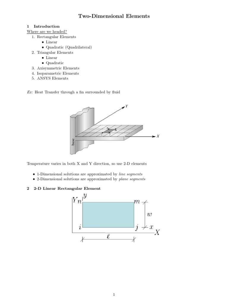 Two-Dimensional Elements: - Linear - Quadratic (Quadrilateral) - Linear ...