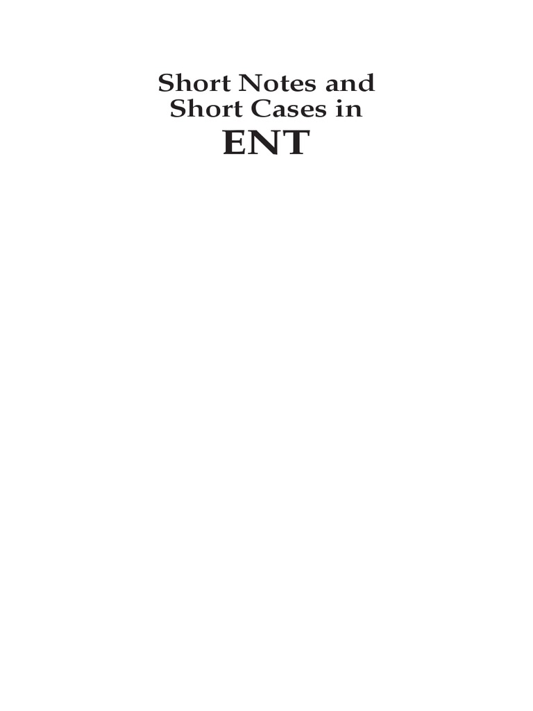 20.short Notes and Short Cases in ENT PDF | PDF | Vertigo | Ear