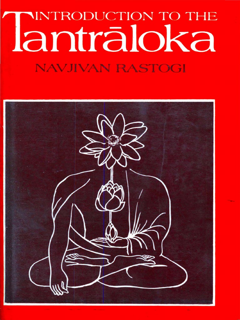 Navjivan Rastogi - Introduction To The Tantraloka (1987) | PDF | Tantra ...