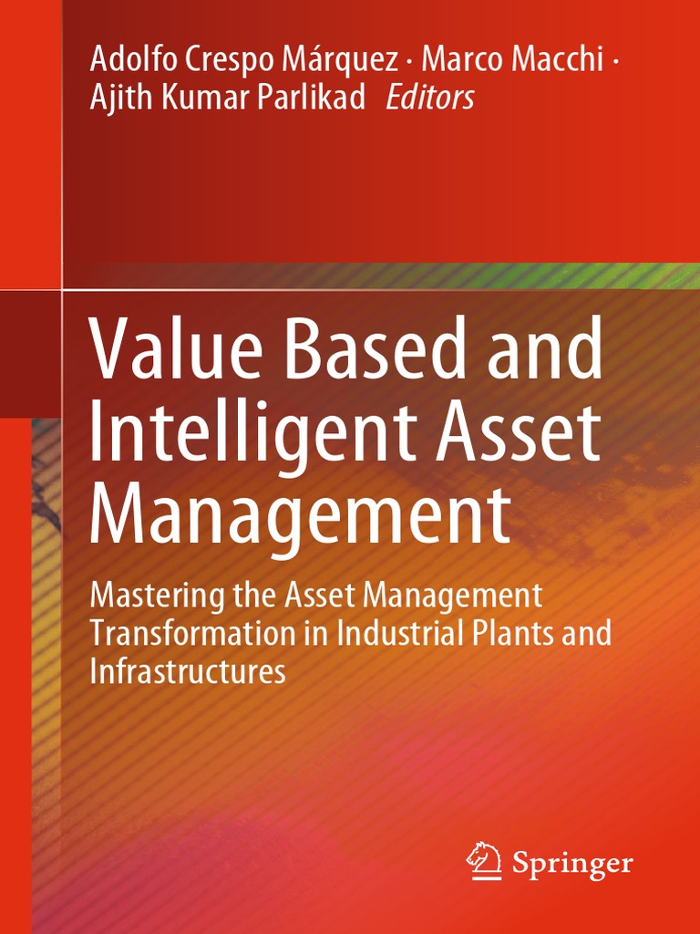 Value Based and Intelligent Asset Management - Mastering The Asset ...