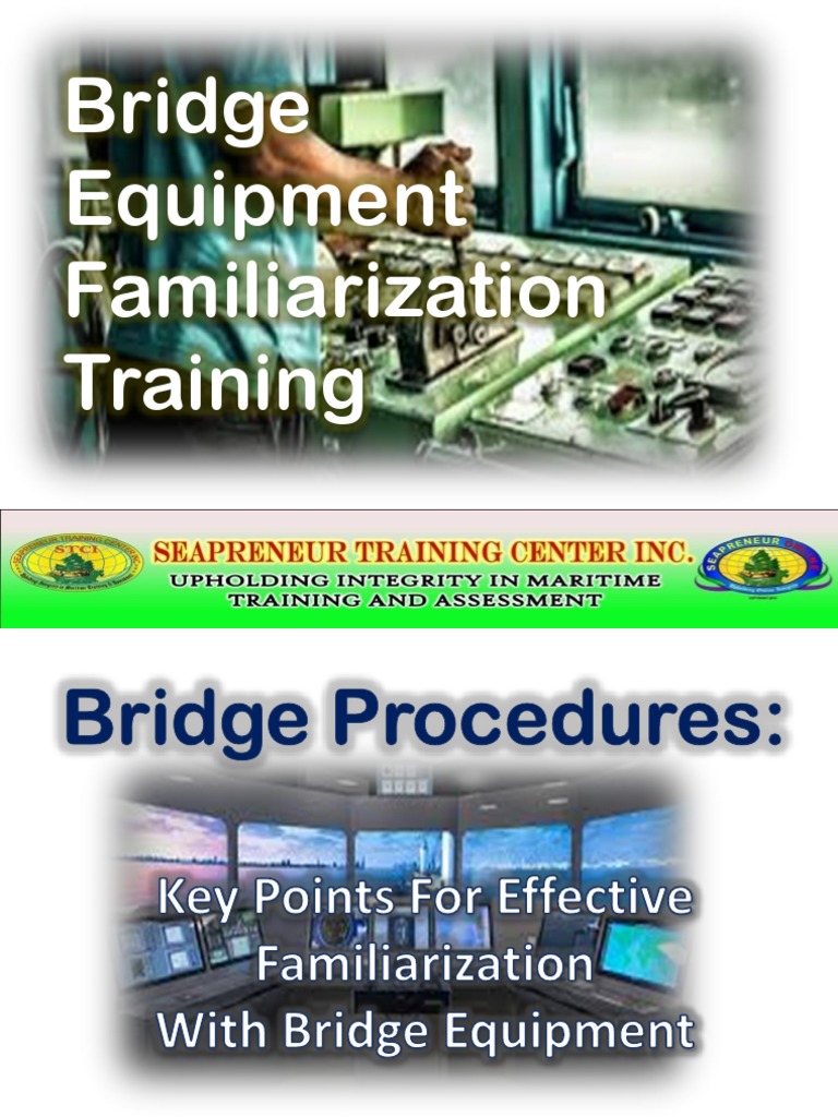 Bridge Equipment Familiarization Training | PDF | Navigation | Ships