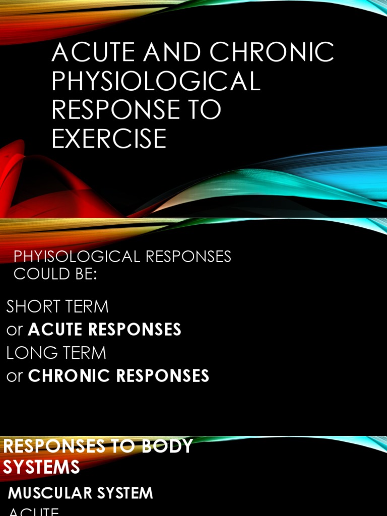 Acute and Chronic Physiological Response To Exercise | PDF