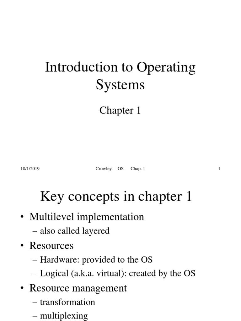 Introduction To Operating Systems: 10/1/2019 Crowley OS Chap. 1 1 | PDF | Operating System ...