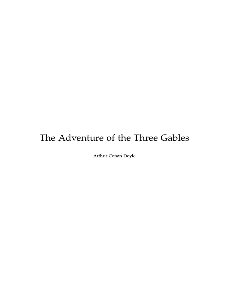 The Adventure of The Three Gables: Arthur Conan Doyle | PDF | Sherlock ...