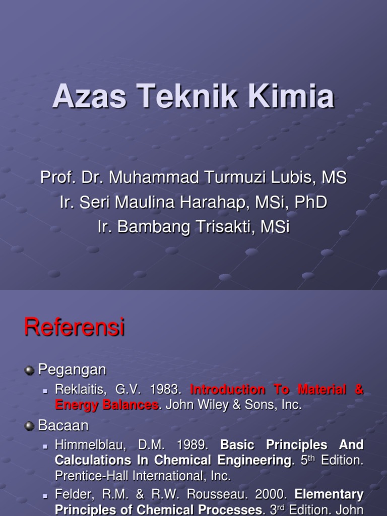 Kuliah 01 Azas Teknik Kimia I | PDF