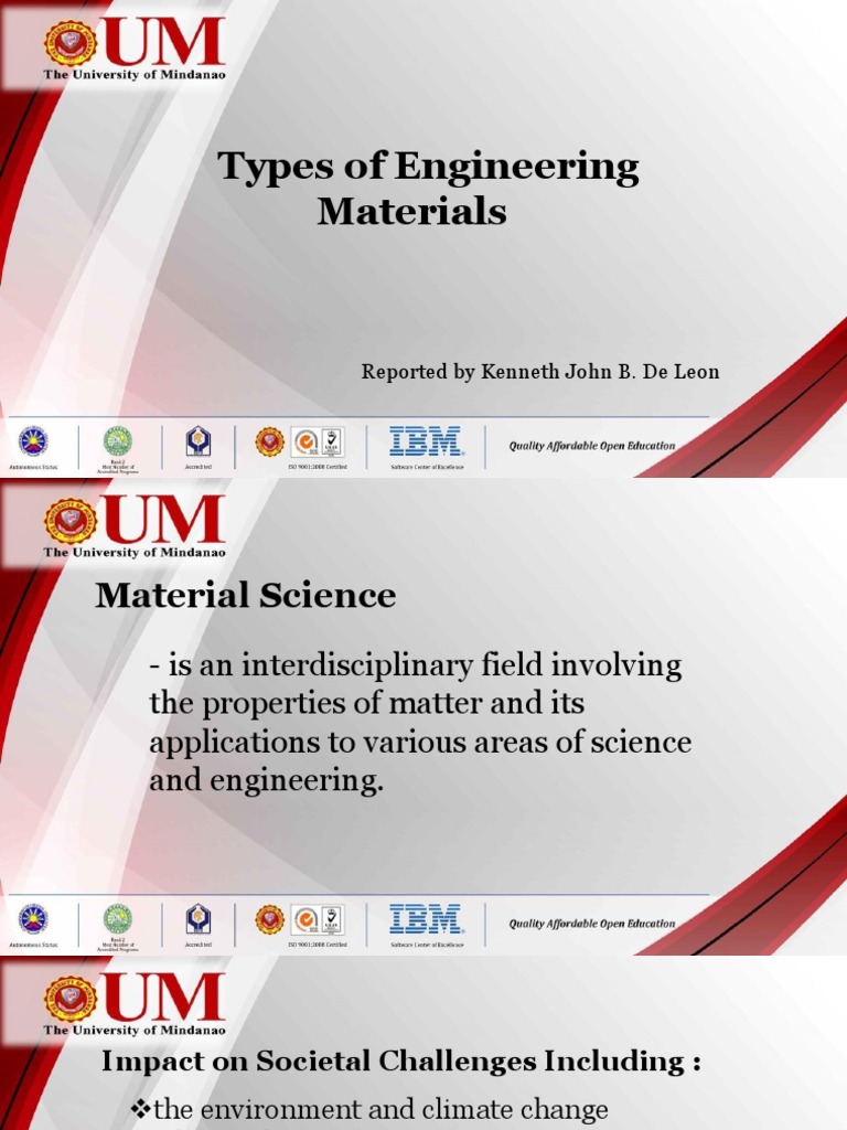Types of Engineering Materials: Reported by Kenneth John B. de Leon | PDF