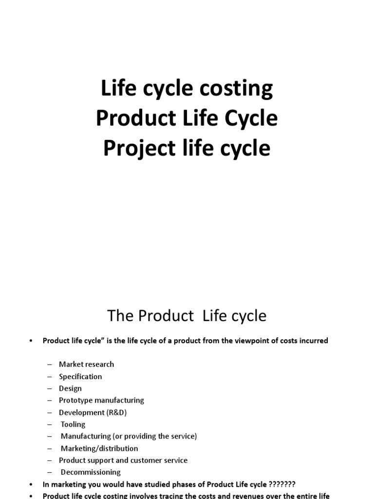 Life Cycle Costing Product Life Cycle Project Life Cycle | Download ...