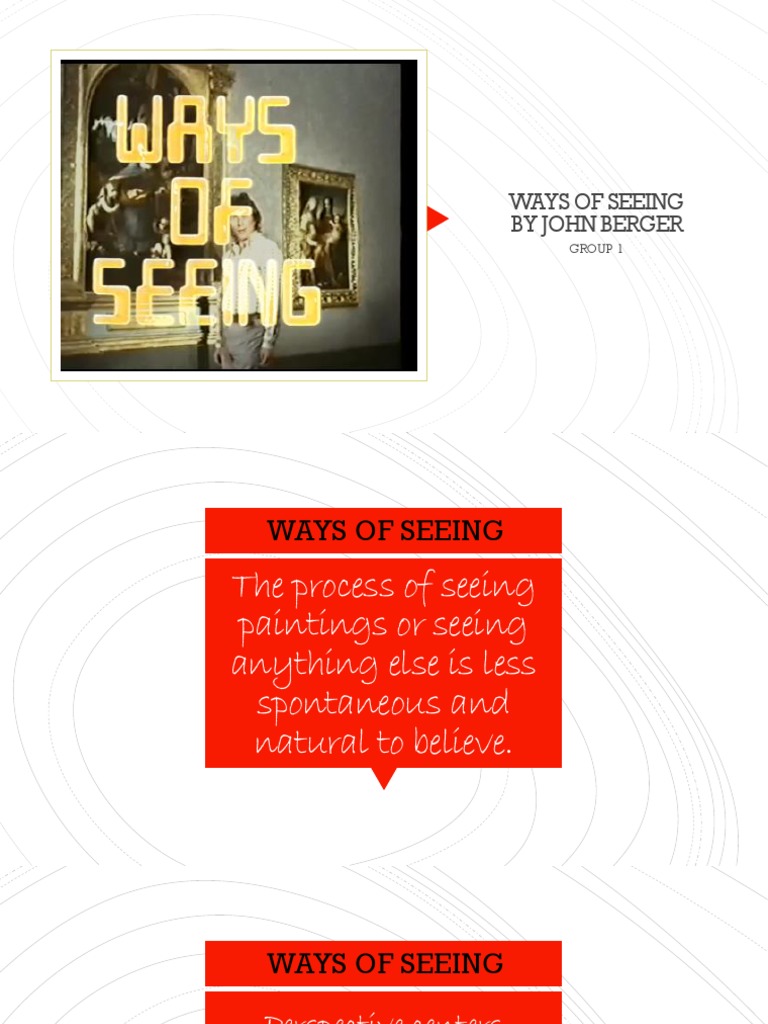 Ways of Seeing by John Berger: Group 1 | PDF