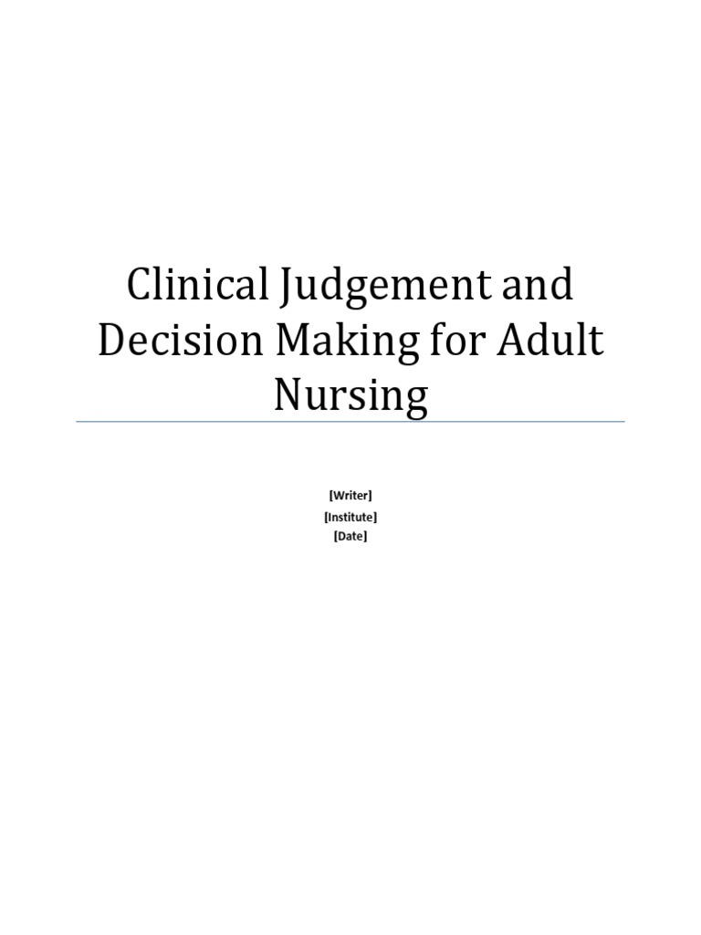 Clinical Judgement and Decision Making For Adult Nursing: (Writer ...