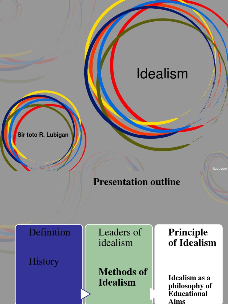 Idealism PPT | PDF | Idealism | Perception