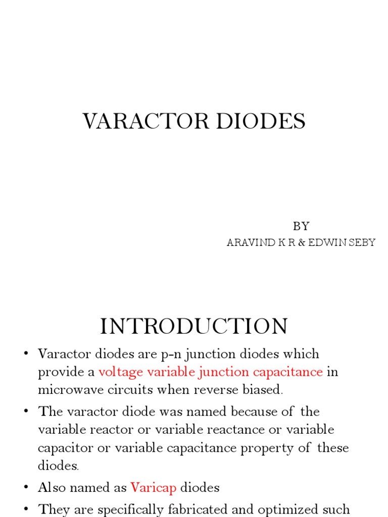 Varactor Diodes: Aravind K R & Edwin Seby | PDF | P–N Junction | Capacitor