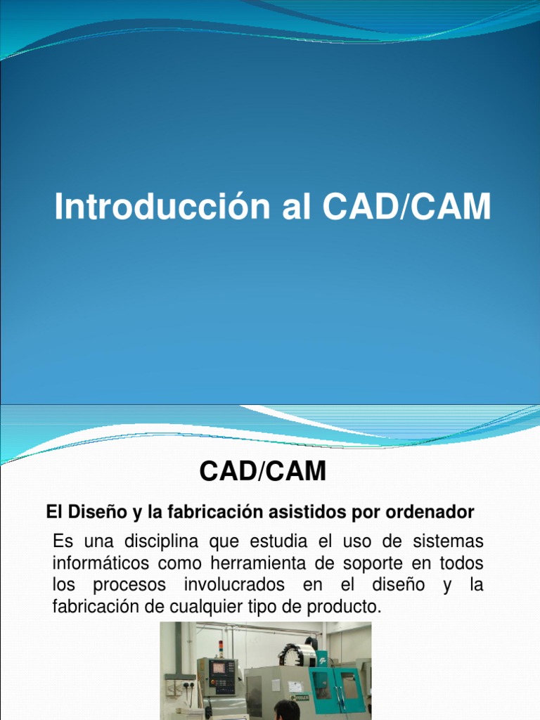 Introducción CADCAM | PDF | Diseño asistido por ordenador | Diseño