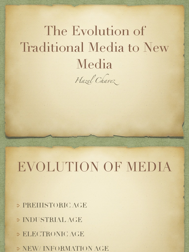 The Evolution of Traditional Media To New Media: Hazel Chavez | PDF