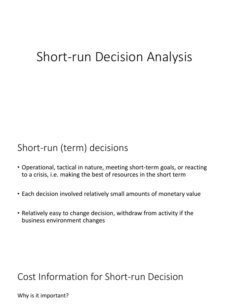 Short-Run Decision Analysis | PDF | Decision Making | Cost