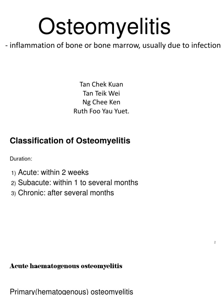 Osteomyelitis: - Inflammation of Bone or Bone Marrow, Usually Due To ...