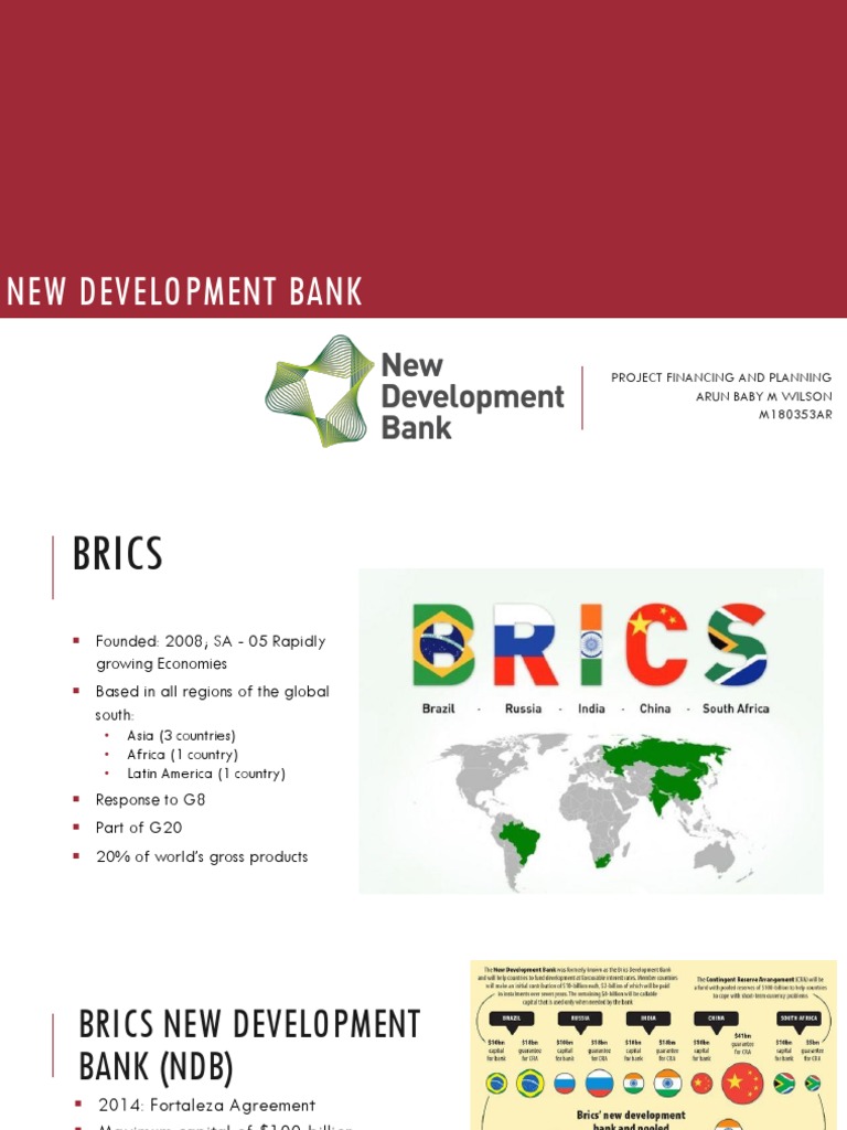 New Development Bank: Project Financing and Planning Arun Baby M Wilson ...