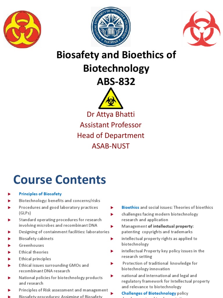 Biosafety and Bioethics of Biotechnology ABS-832: DR Attya Bhatti ...