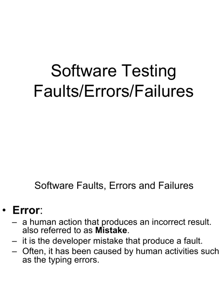 Software Testing Faults/Errors/Failures | PDF | Software Bug | Error