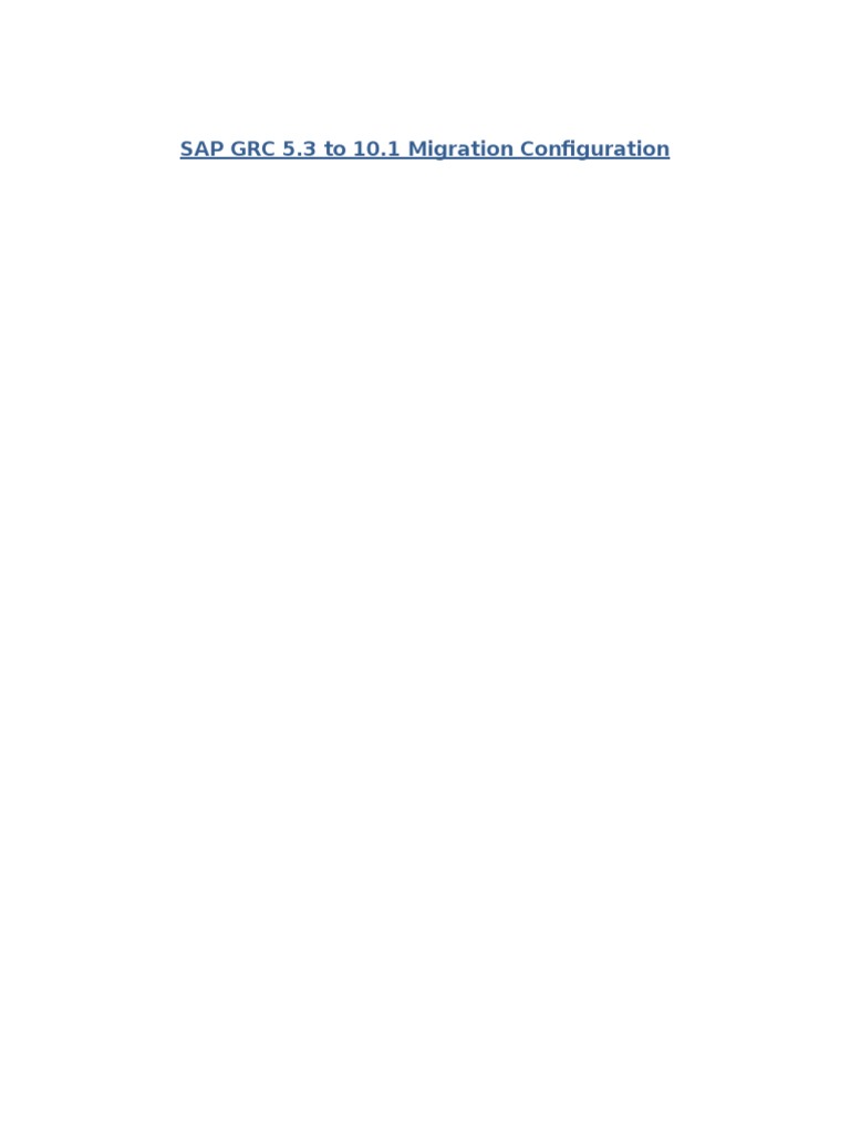 Sap GRC Migration 53 To 10configuration Guide | PDF | Business Process | Risk Management