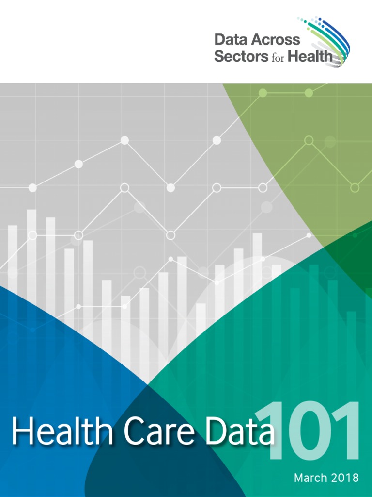 Health Care Data 101 Pdf Electronic Health Record Medical Record
