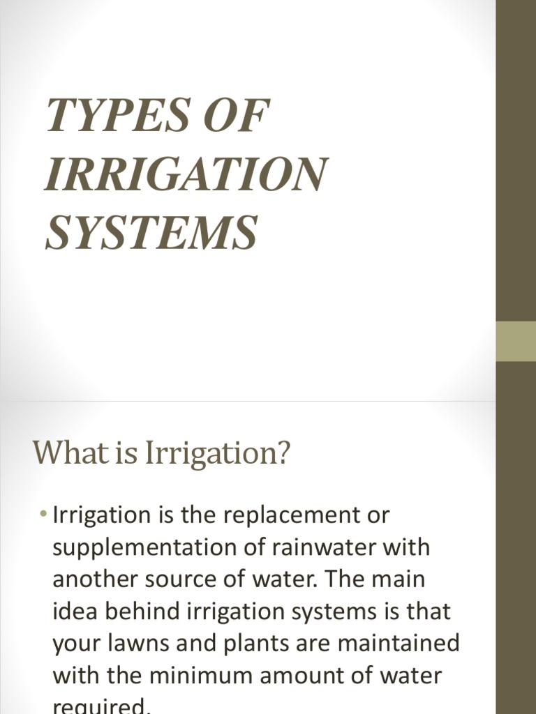 Types of Irrigation Systems | PDF | Irrigation | Environment