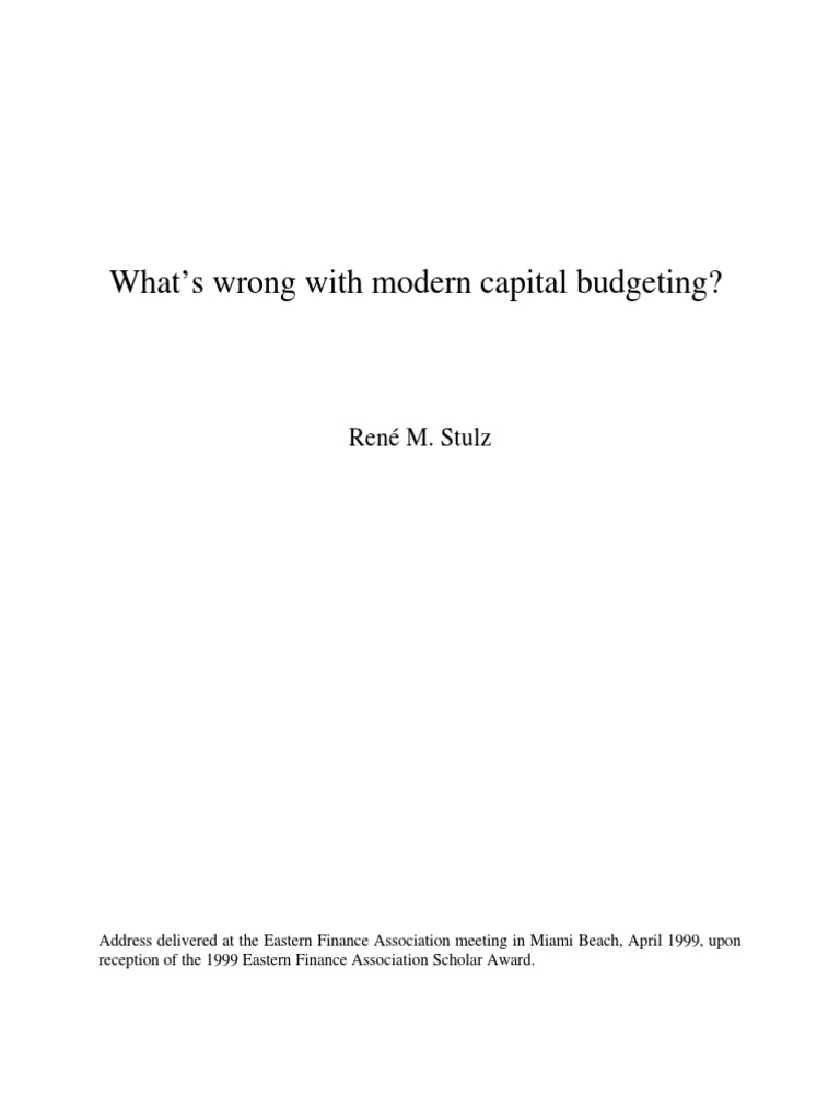 What's Wrong With Modern Capital Budgeting?: René M. Stulz | PDF ...