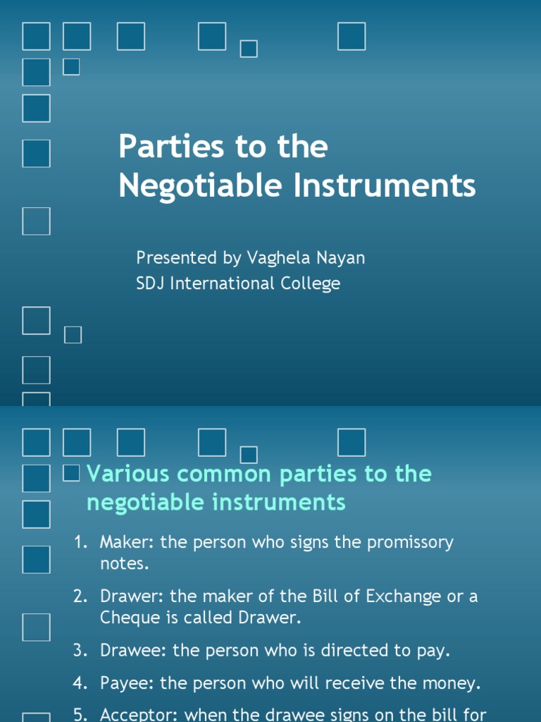 Parties To The Negotiable Instruments: Presented by Vaghela Nayan SDJ International College ...