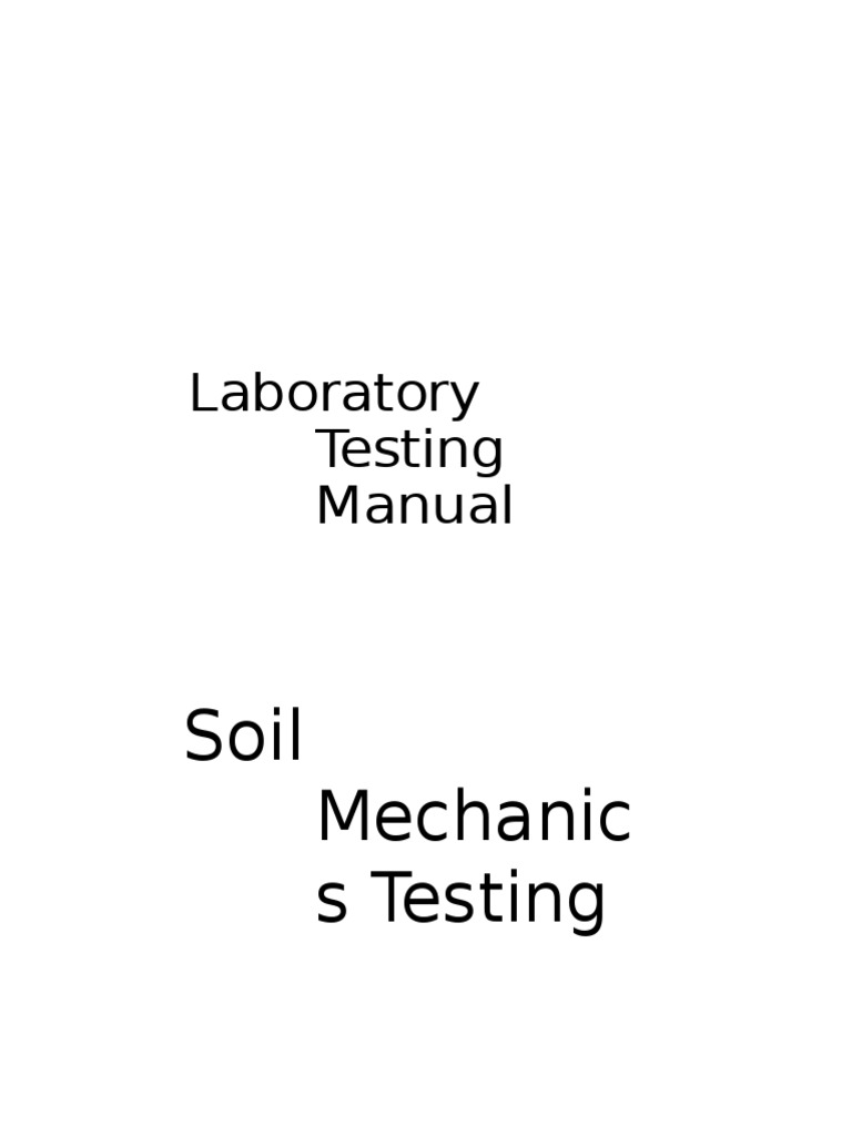 Laboratory Testing Manual: Soil Mechanic S Testing | PDF | Soil ...