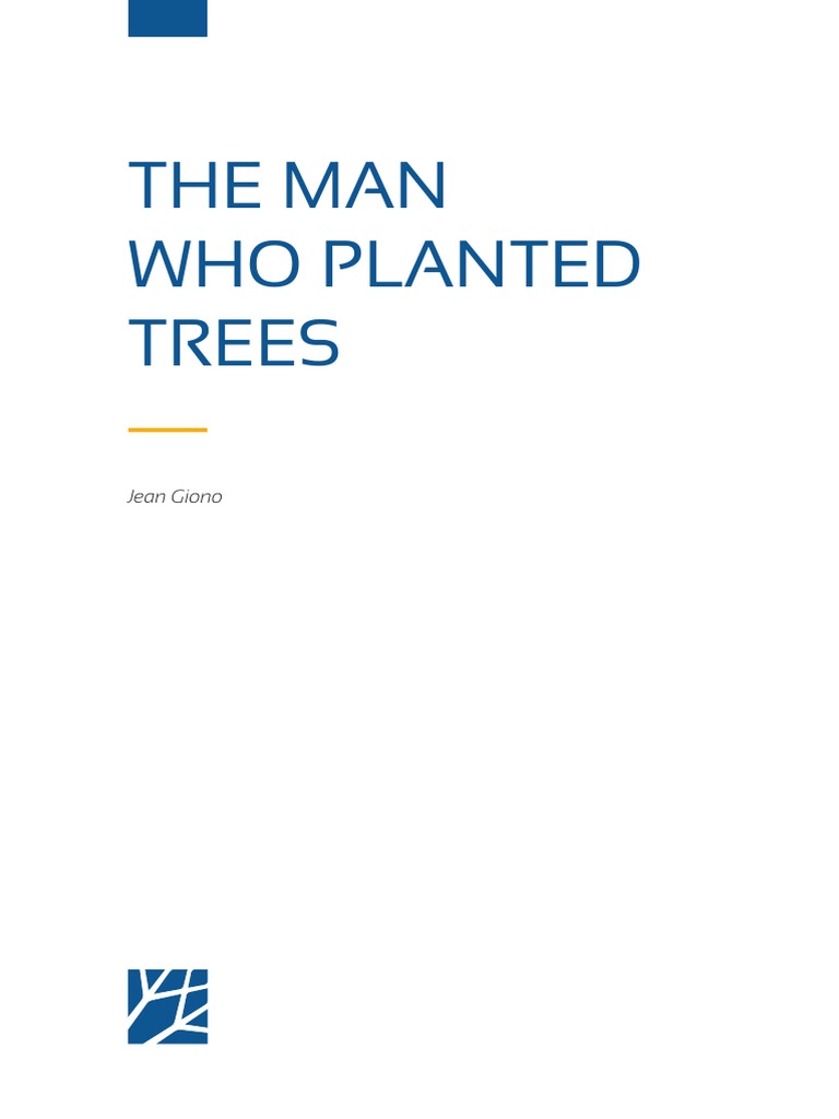 The Man Who Planted Trees Summary | PDF | Nature