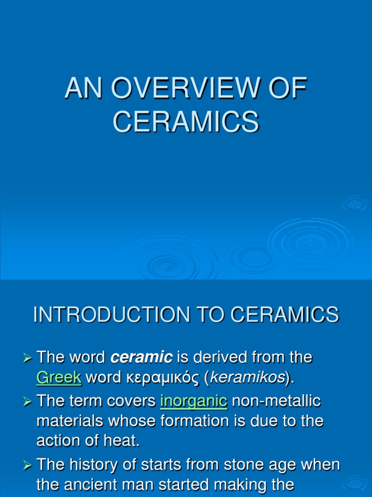 Overview of Ceramics and Their Types | PDF | Art | Technology & Engineering