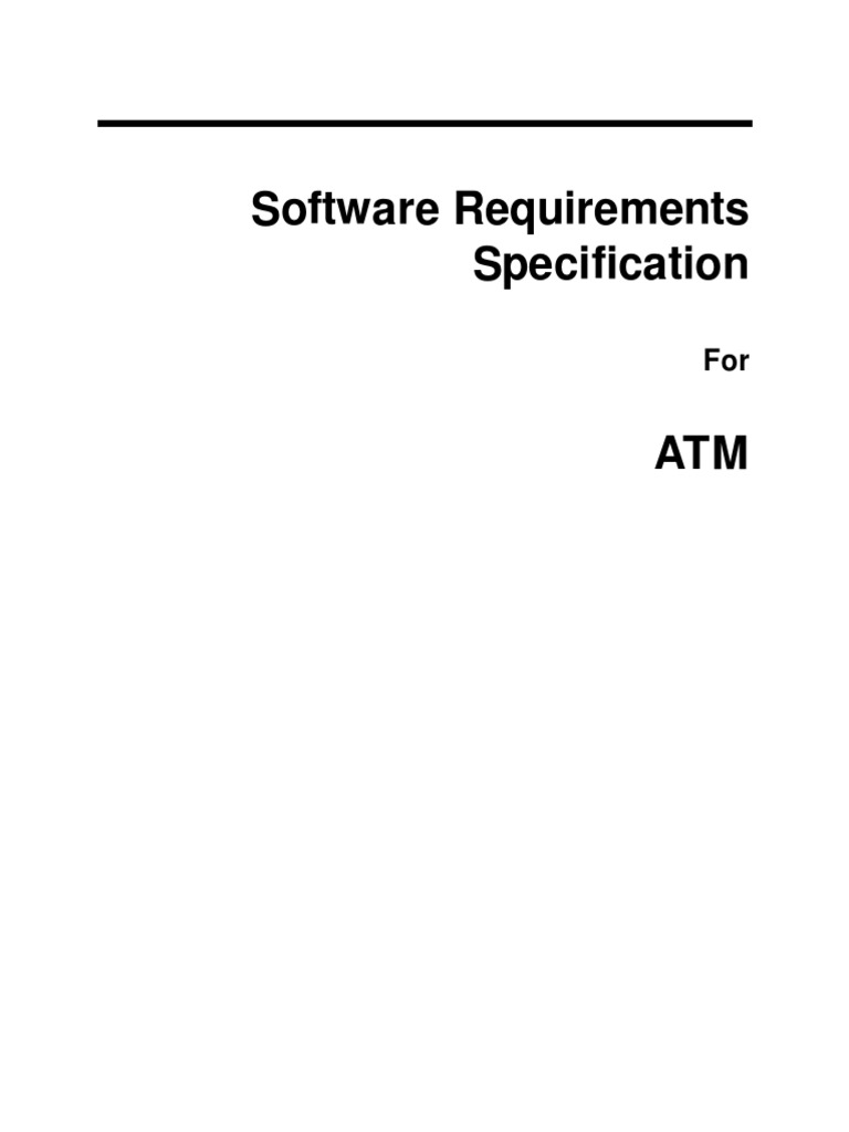 ATM Software Requirements | PDF | Automated Teller Machine | Personal Identification Number