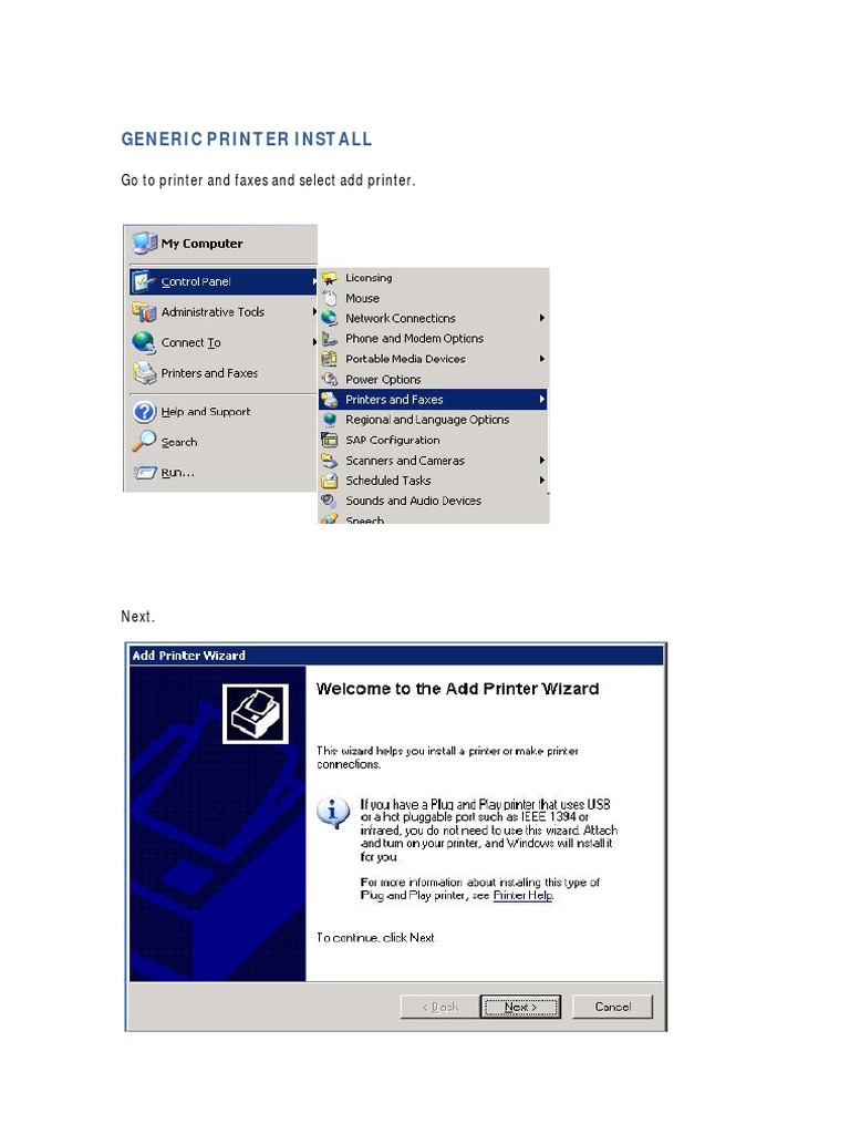 Generic Printer Install: Go To Printer and Faxes and Select Add Printer ...