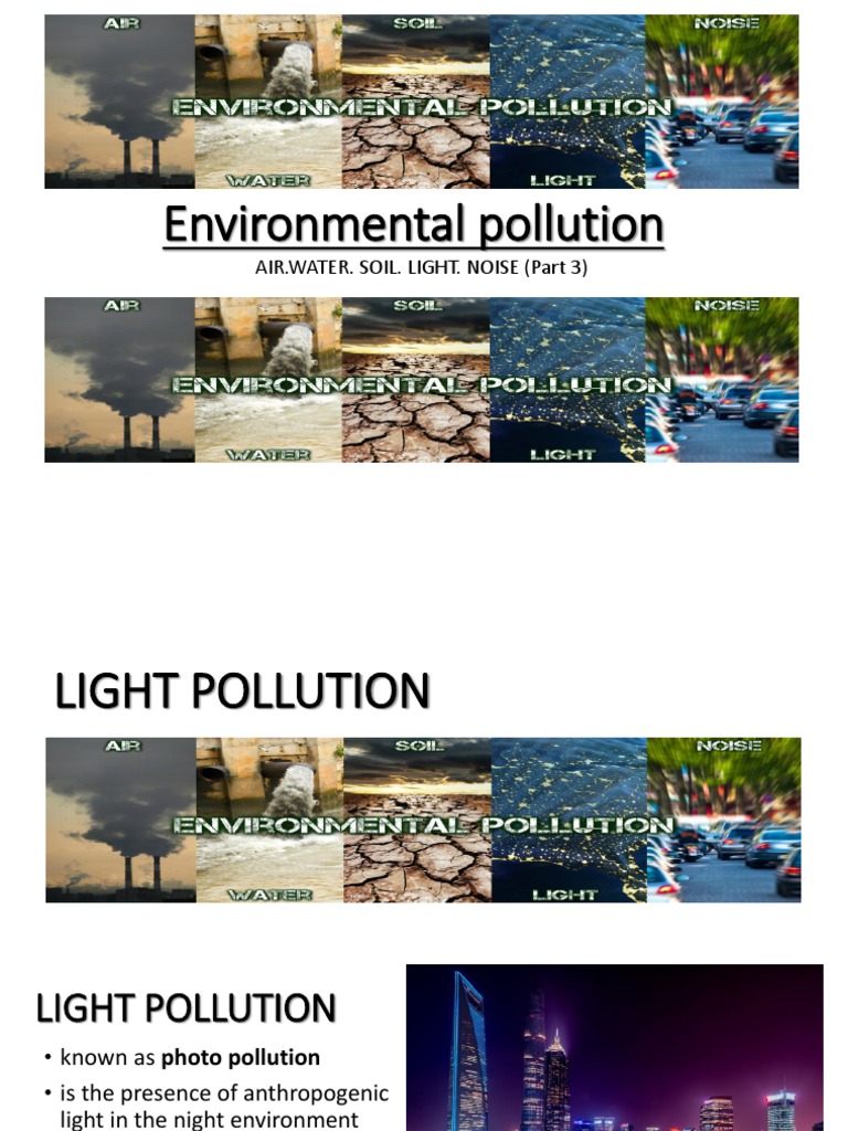 Environmental Pollution: Air - Water. Soil. Light. Noise (Part 3) | PDF ...