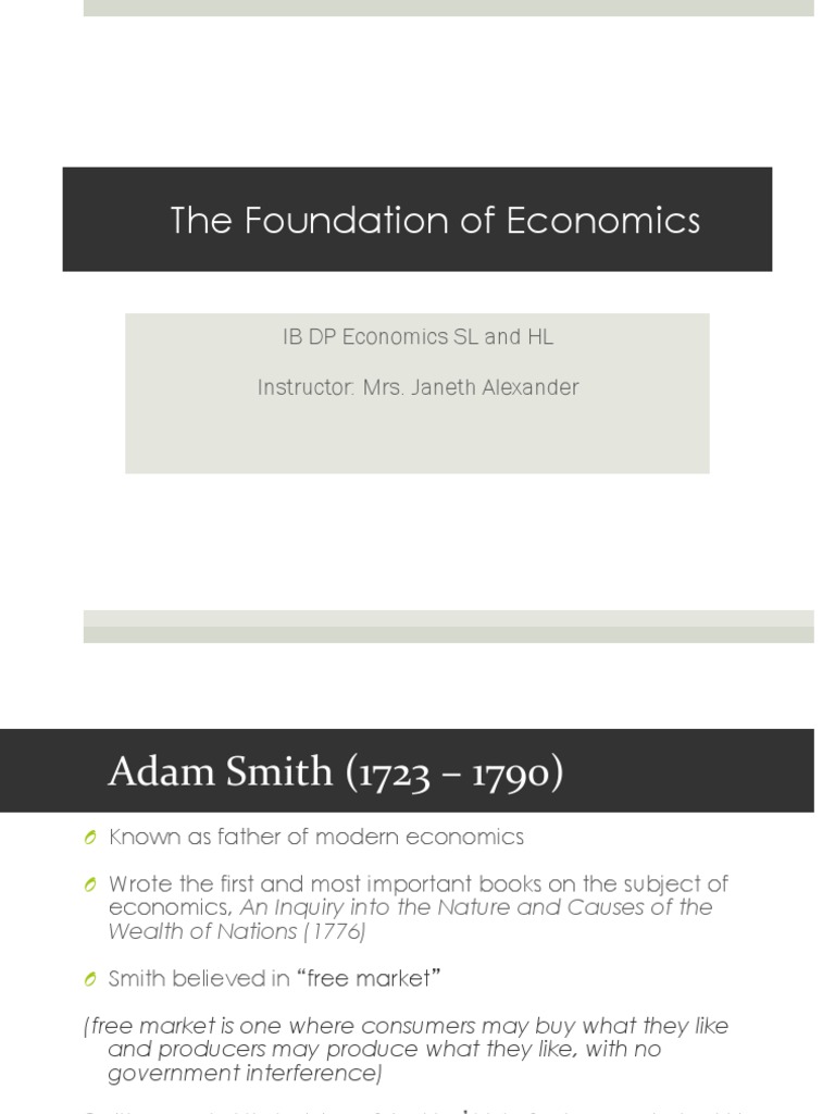 The Foundation of Economics: IB DP Economics SL and HL Instructor: Mrs ...