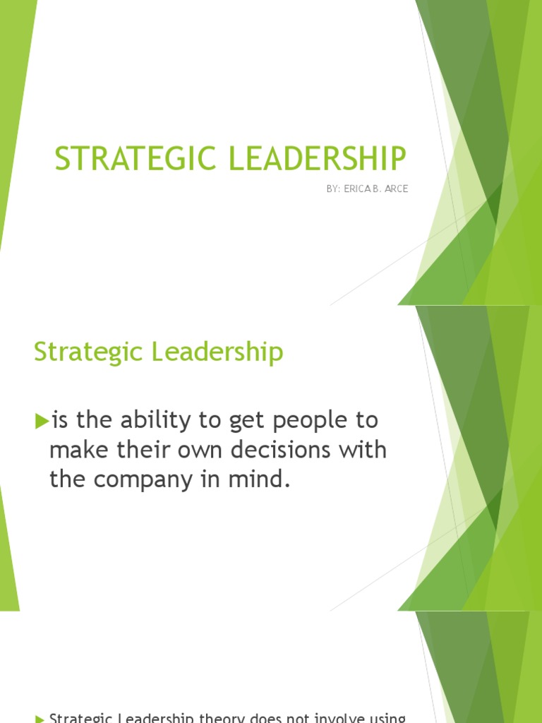 Strategic Leadership: By: Erica B. Arce | Download Free PDF | Strategic ...
