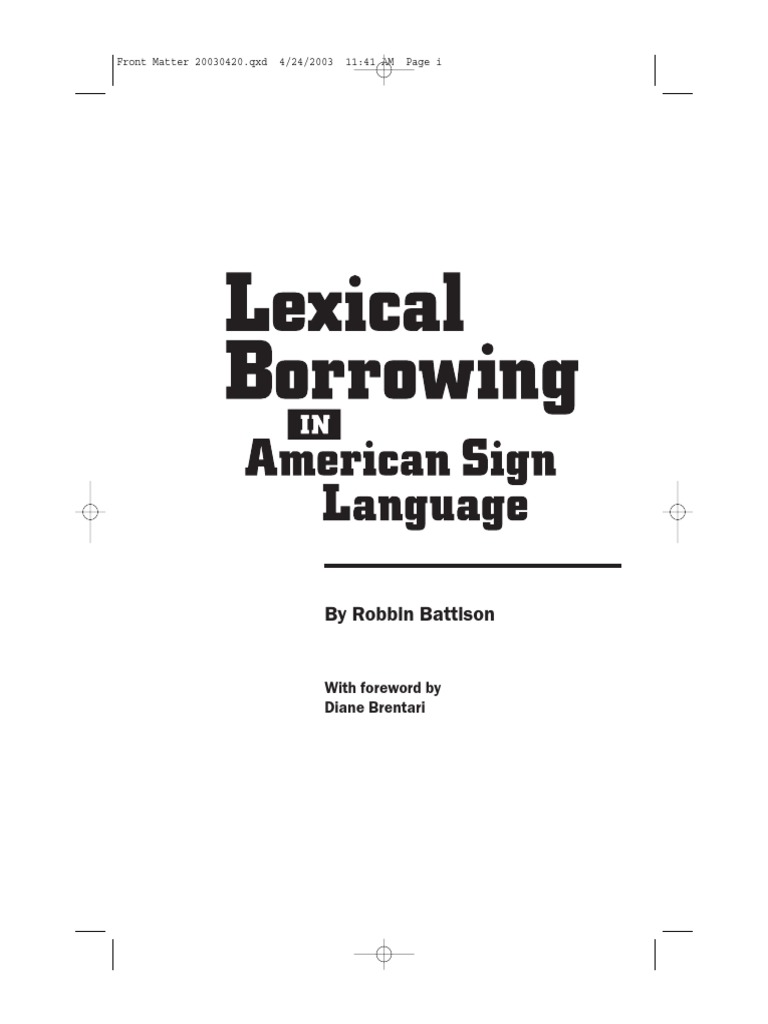 Brentari-Lexical Borrowing in American Sign Language (2003) | PDF ...