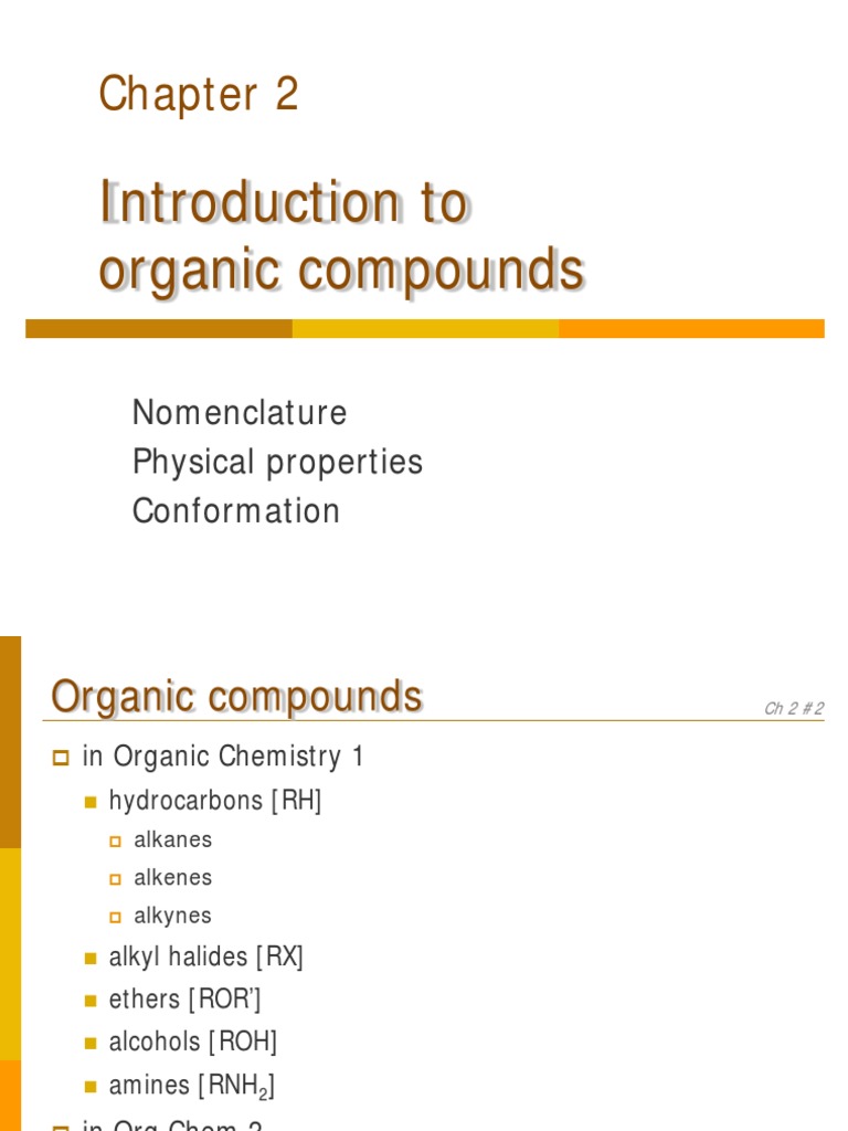 Introduction To Organic Compounds: Nomenclature Physical Properties ...