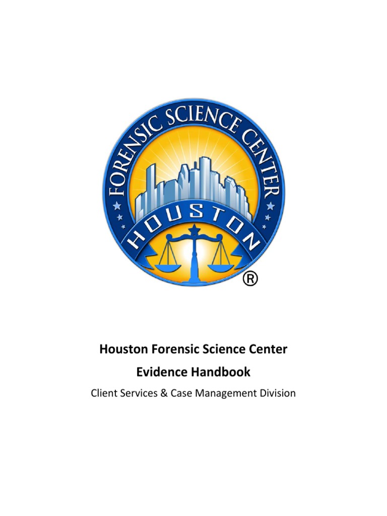 Houston Forensic Science Center Evidence Handbook: Client Services ...