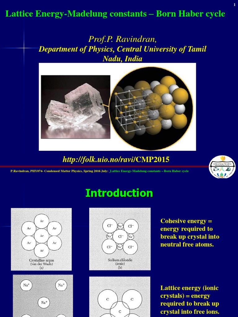 Prof.P. Ravindran,: Lattice Energy-Madelung Constants - Born Haber ...
