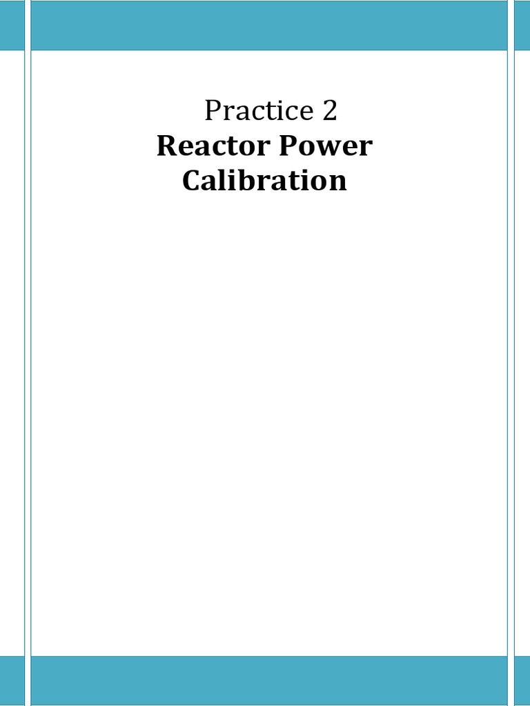 2 Reactor Power Calibration | PDF | Nuclear Reactor | Nuclear Energy