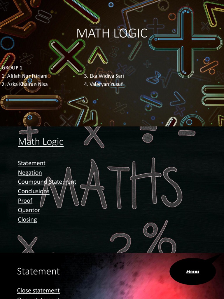 Math Logic: Group 1 1. Afifah Nur Fitriani 2. Azka Khairun Nisa 3. Eka ... Math Logic: Group 1 1. Afifah Nur Fitriani 2. Azka Khairun Nisa 3. Eka ...