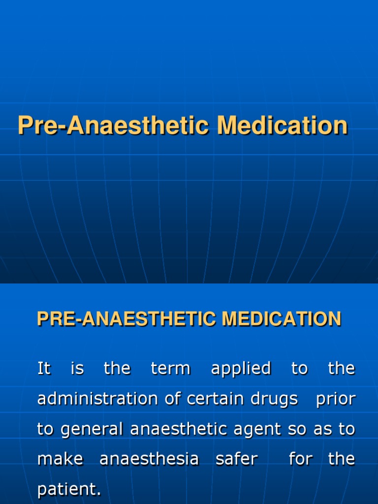 Pre Anaesthetic Medication | PDF