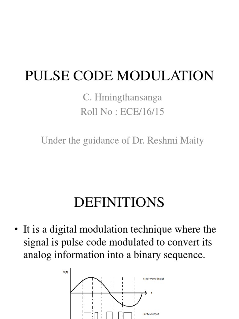 Pulse Code Modulation: C. Hmingthansanga Roll No: ECE/16/15 | PDF | Sampling (Signal Processing ...