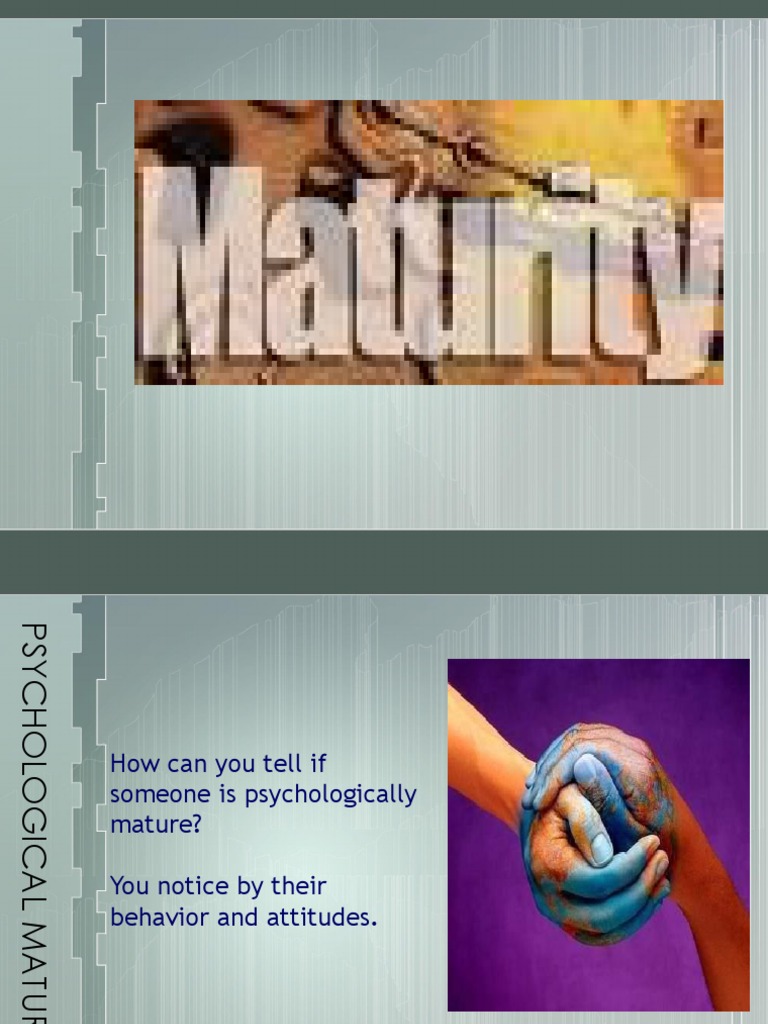 MATURITY | PDF | Morality | Attitude (Psychology)
