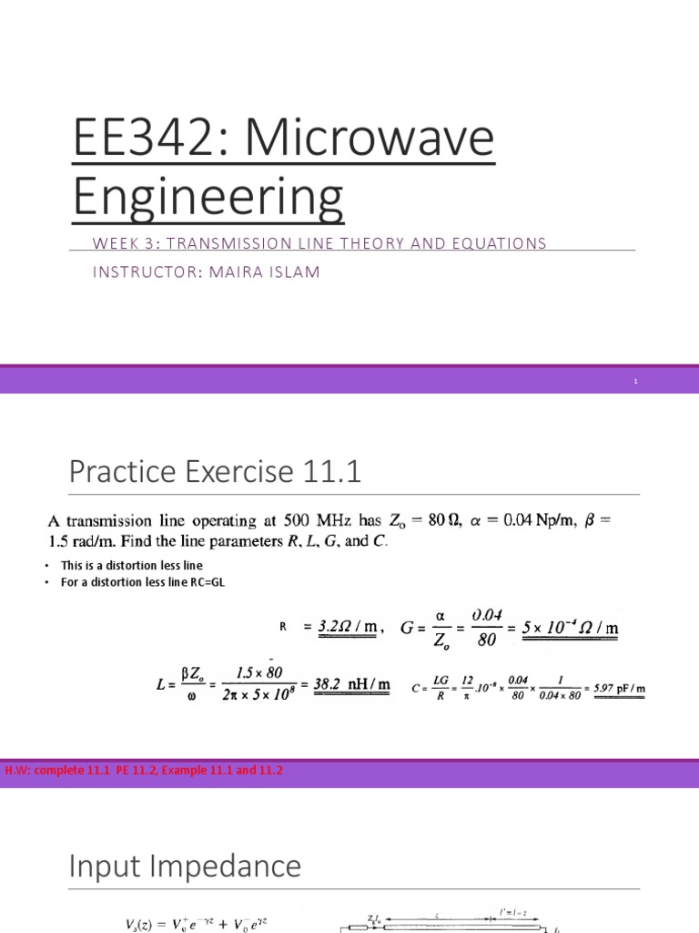 EE342: Microwave Engineering: Week 3: Transmission Line Theory and Equations Instructor: Maira ...