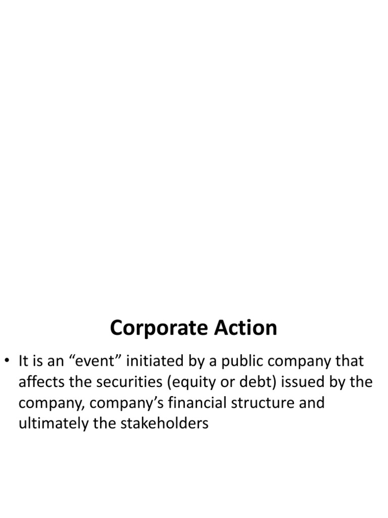 PPT For Corporate Actions | PDF | Stocks | Corporate Action